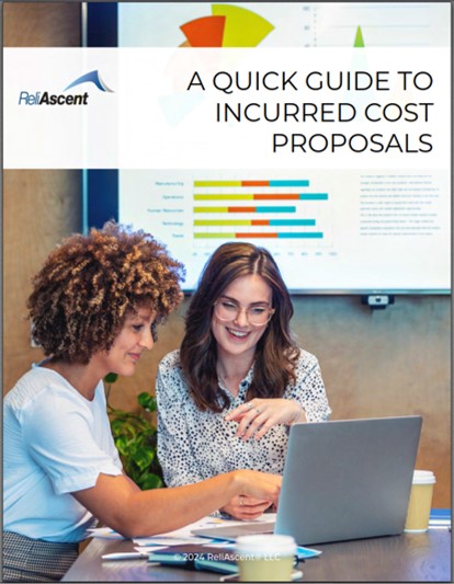 A Quick Guide to Incurred Cost Proposals A Quick Guide to Incurred Cost Proposals